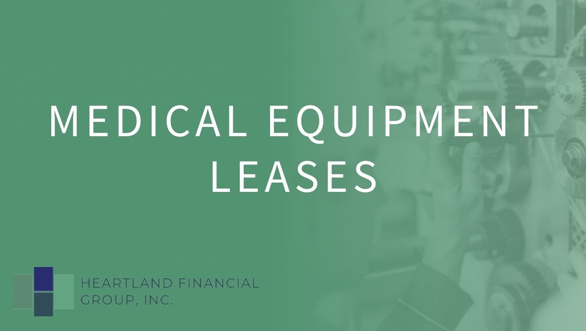 Business Equipment Leasing and Financing - Heartland Financial